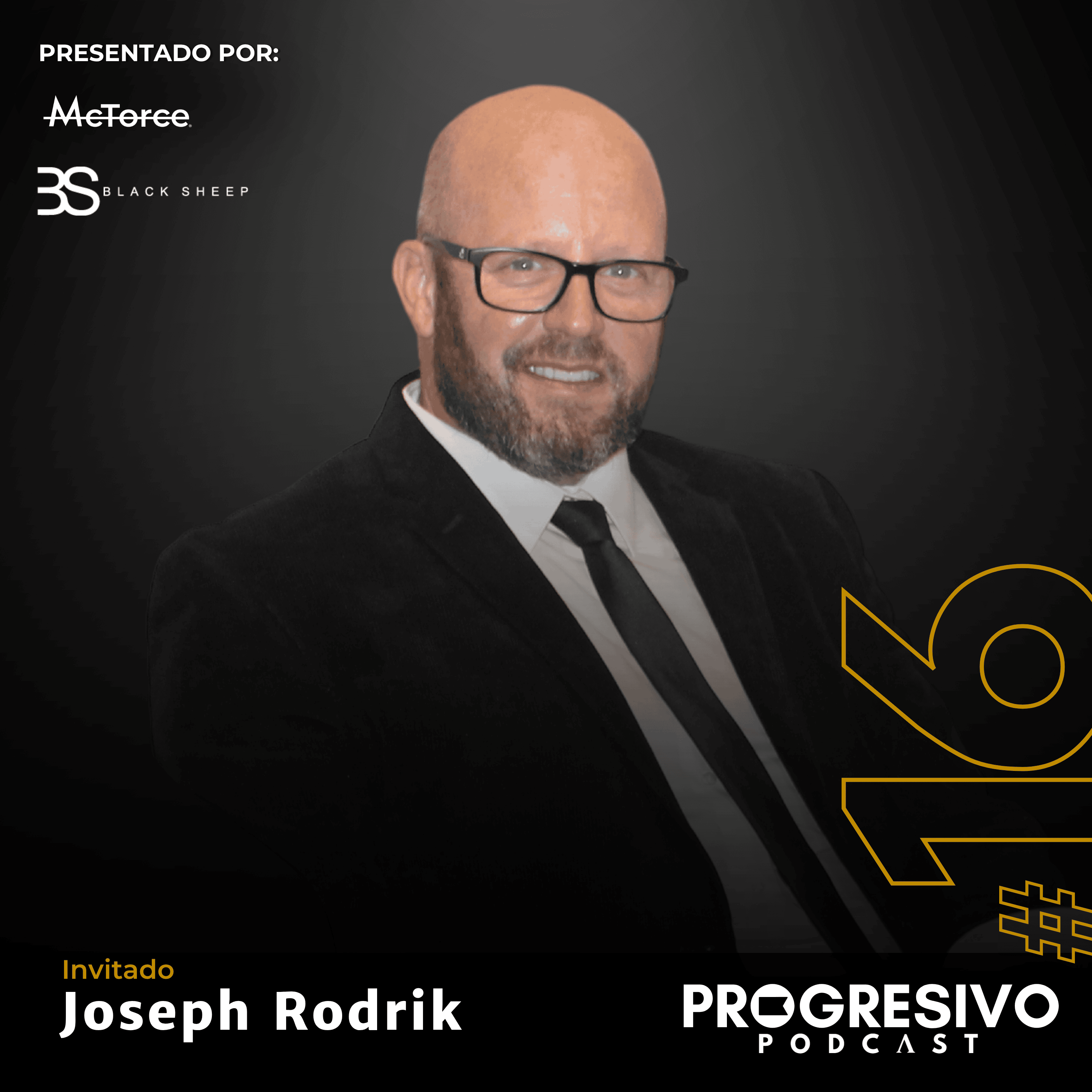 #16 Joseph Rodrik - Socio y director de Black Sheep - McTorce Group